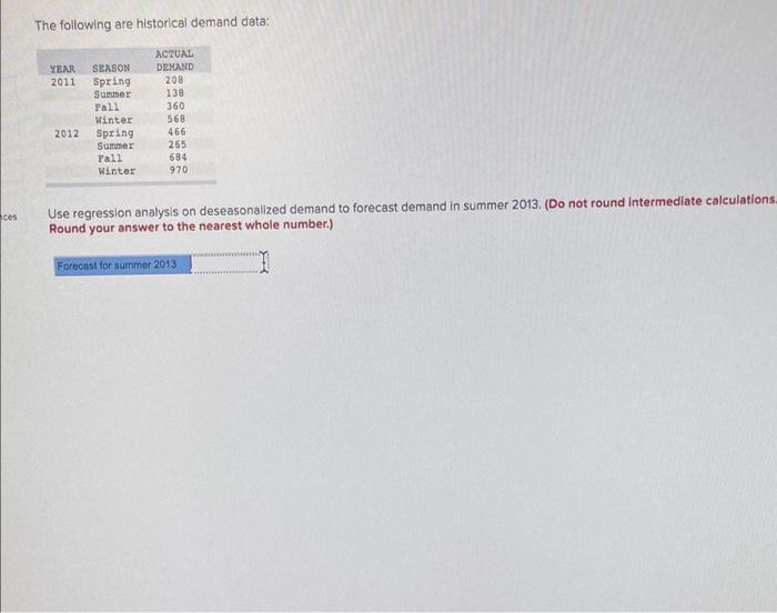 Solved The following are historical demand data: Use | Chegg.com
