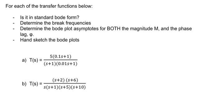 Solved For each of the transfer functions below: - Is it in | Chegg.com
