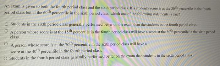 Solved An exam is given to both the fourth period class and | Chegg.com