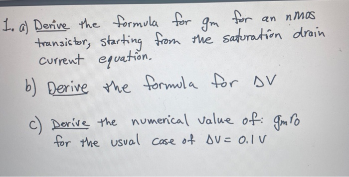Solved 1. a) Derive the formula for Gm for an nmos | Chegg.com