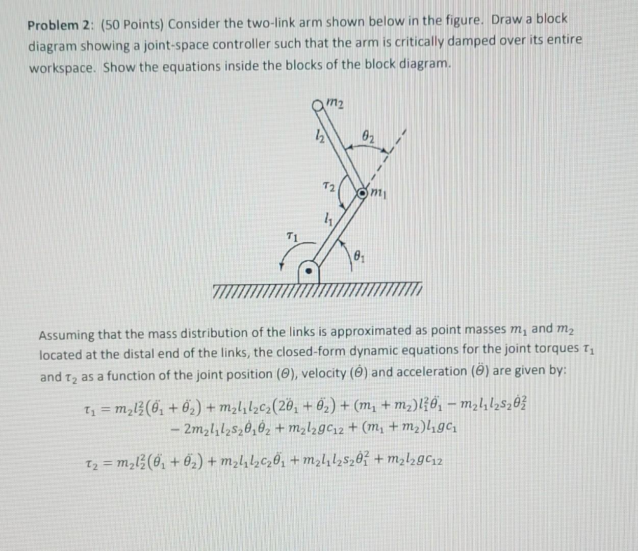 Problem 2: (50 Points) Consider the two-link arm | Chegg.com
