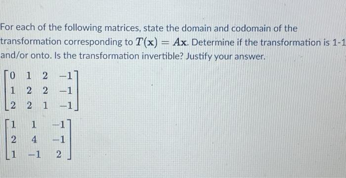 Solved For each of the following matrices, state the domain | Chegg.com