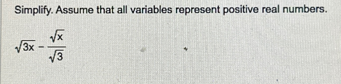 Solved Simplify. Assume that all variables represent | Chegg.com