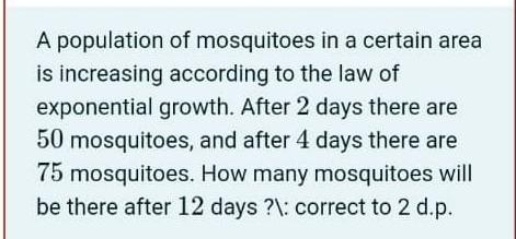 Solved A population of mosquitoes in a certain area is | Chegg.com