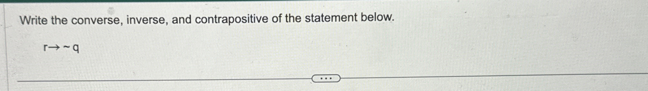 Solved Write the converse, inverse, and contrapositive of | Chegg.com