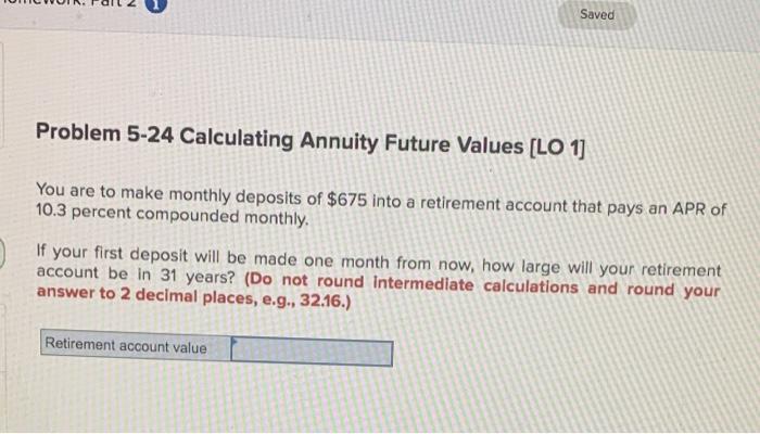 Solved Saved Problem 5-24 Calculating Annuity Future Values | Chegg.com