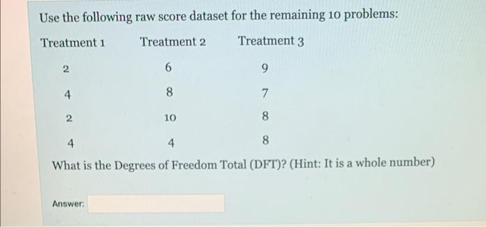 Solved Use the following raw score dataset for the remaining | Chegg.com