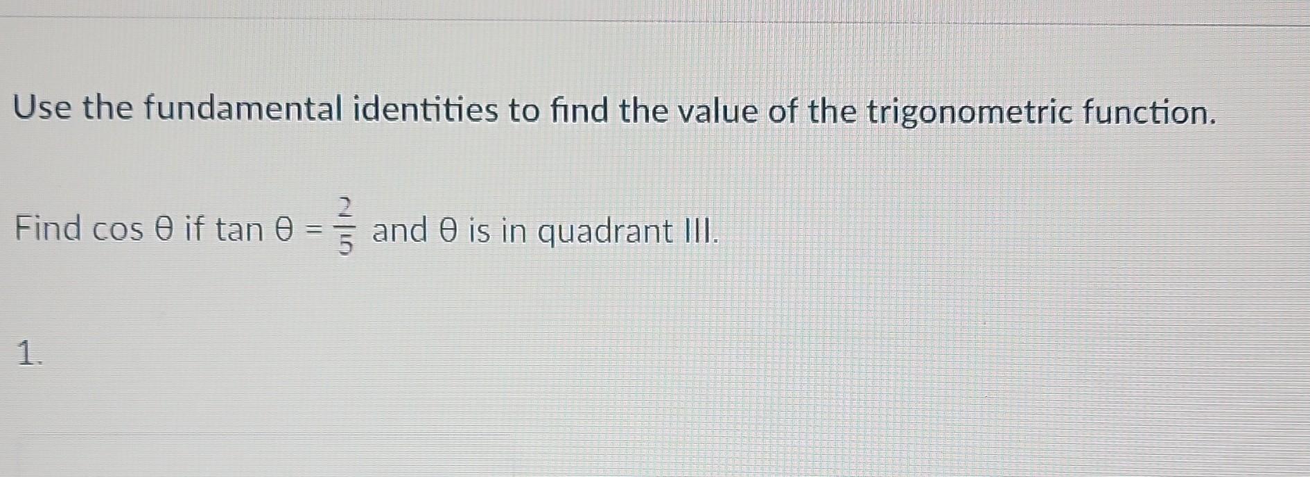 Solved Use the fundamental identities to find the value of | Chegg.com