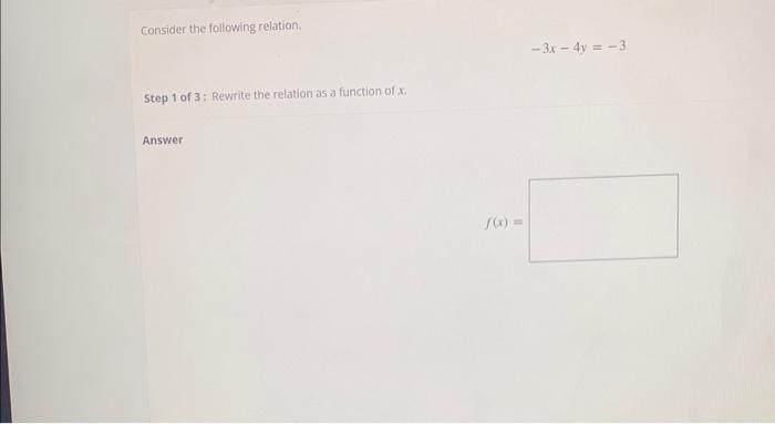Solved Consider The Following Relation −3x−4y −3 Step 1 Of