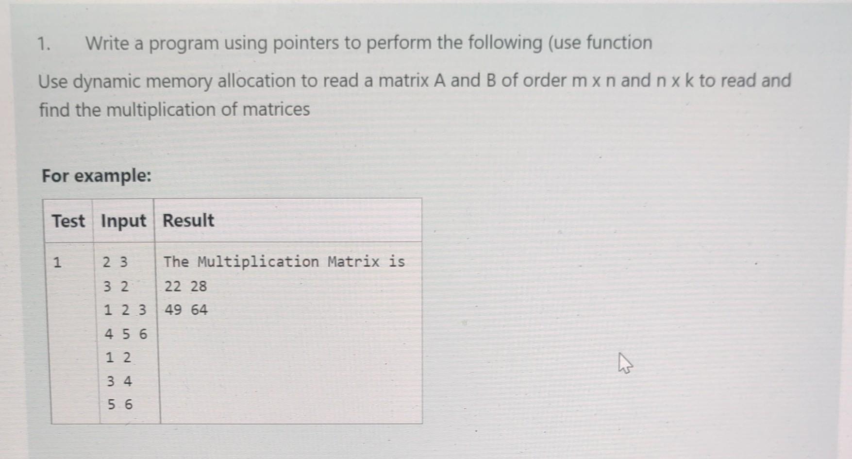 Solved 1. Write a program using pointers to perform the | Chegg.com