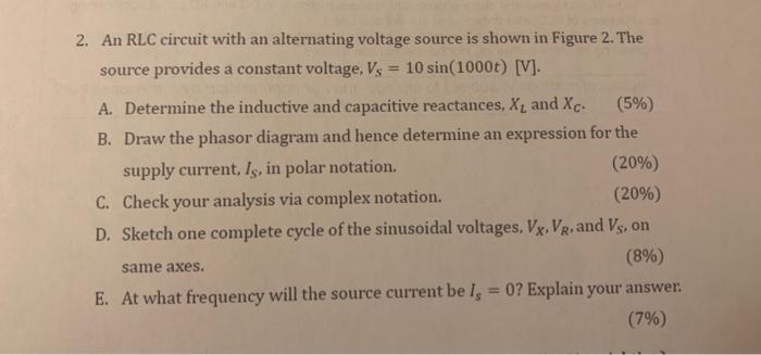 Solved 2 An Rlc Circuit With An Alternating Voltage Source