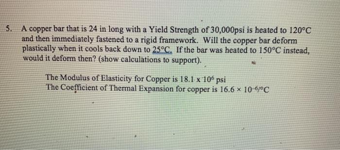 Solved 5. A copper bar that is 24 in long with a Yield | Chegg.com