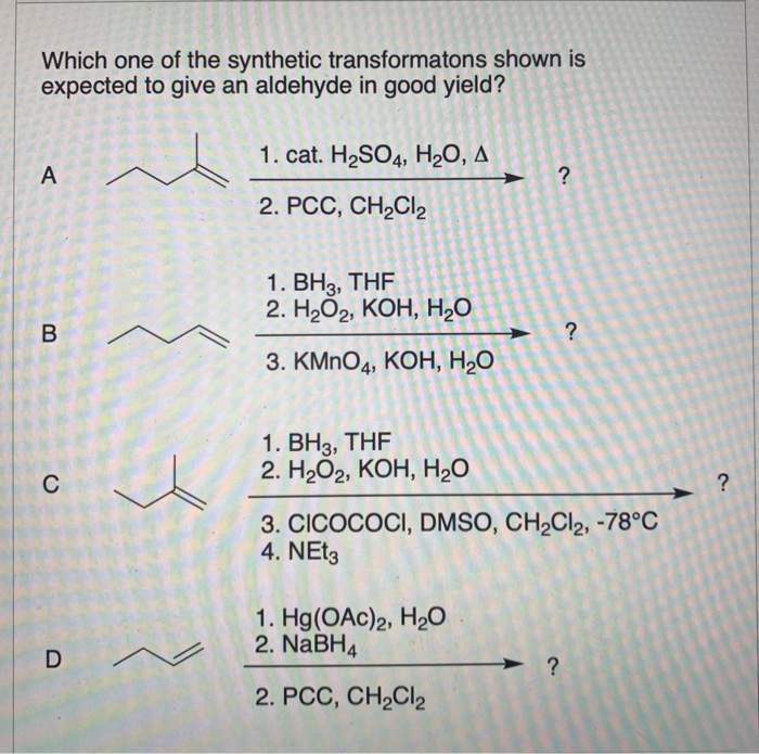 Solved Which one of the synthetic transformations shown is | Chegg.com