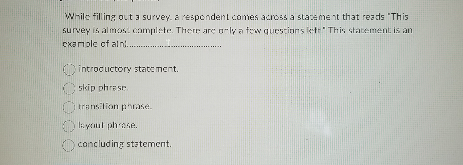 Solved While filling out a survey, a respondent comes across | Chegg.com