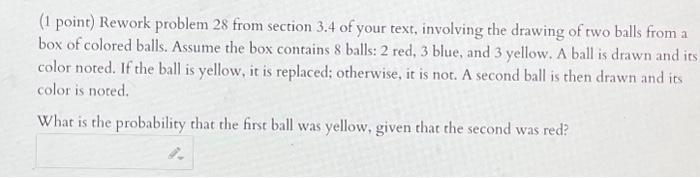 Solved (1 point) Rework problem 28 from section 3.4 of your | Chegg.com