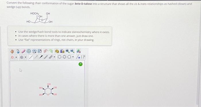 Solved Convert the following chair conformation of the sugar | Chegg.com