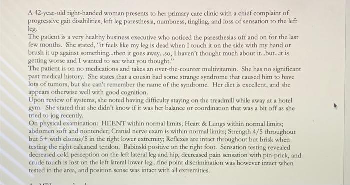 Solved A 42-year-old female presents to the clinic with the | Chegg.com