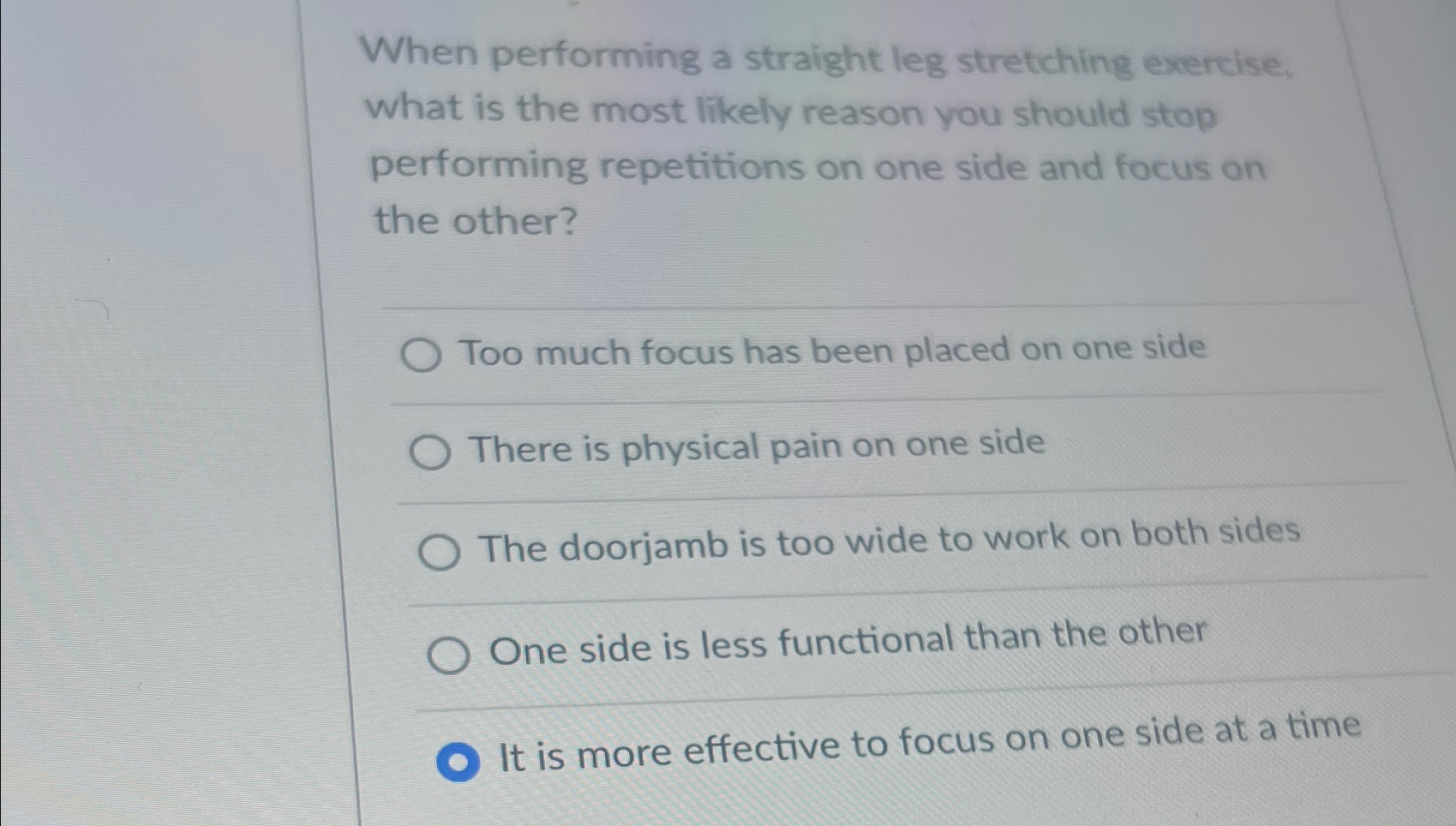 Solved When performing a straight leg stretching exercise, | Chegg.com