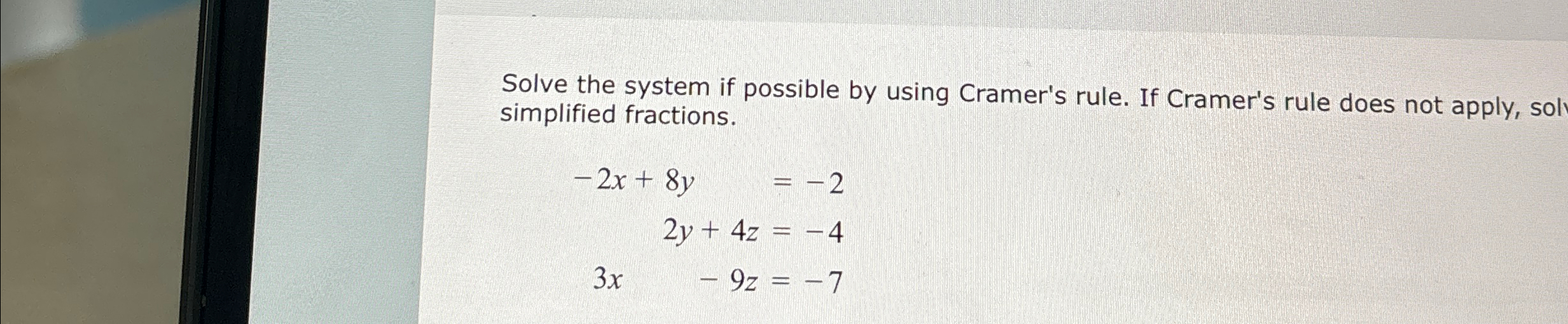 Solved Solve the system if possible by using Cramer's rule. | Chegg.com