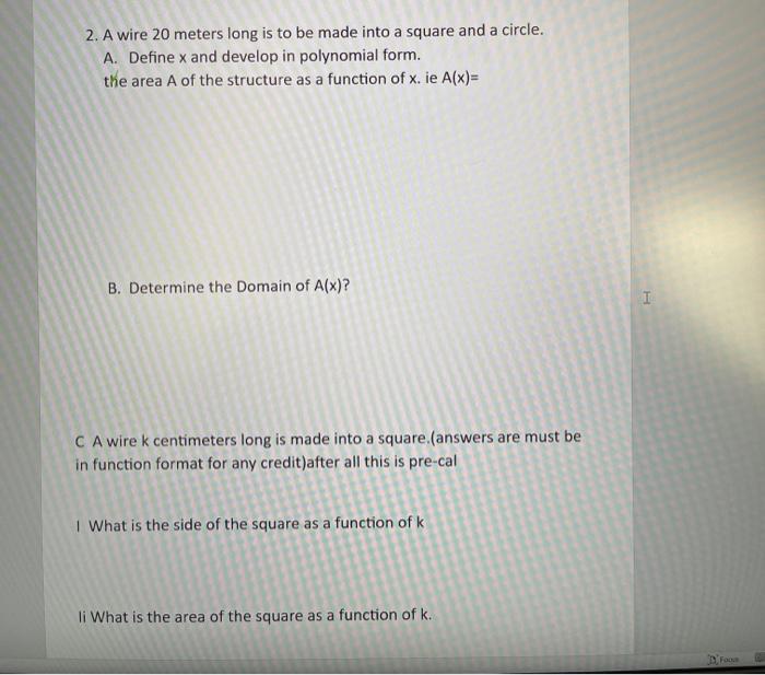 Solved 2. A wire 20 meters long is to be made into a square | Chegg.com