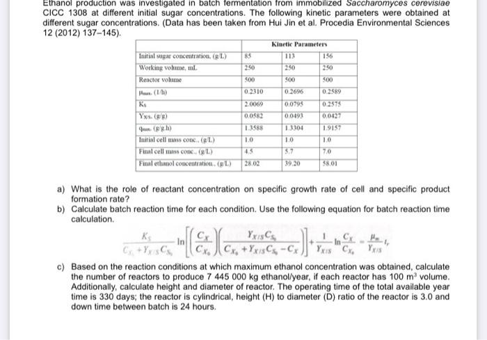 Solved Ethanol Production Was Investigated In Batch