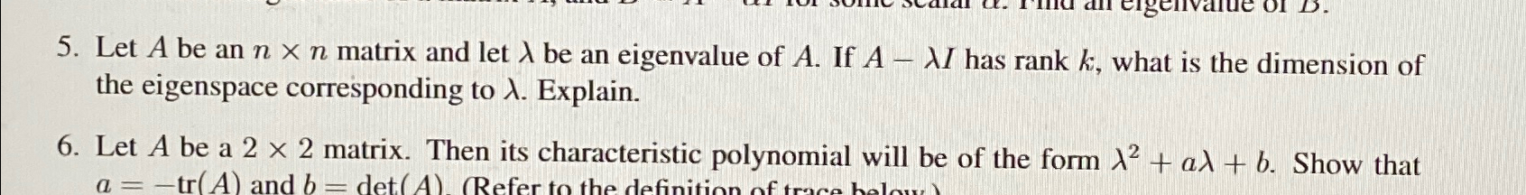 Solved Let A ﻿be an n×n ﻿matrix and let λ ﻿be an eigenvalue | Chegg.com