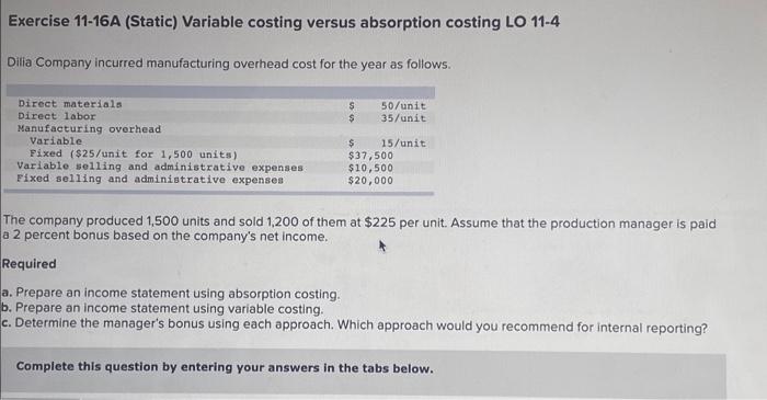 Solved Exercise 11-16A (Static) Variable costing versus | Chegg.com