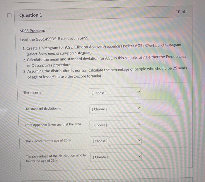 10 pts Question 1 SPSS Problem: Load the GSS14SSDS-B | Chegg.com