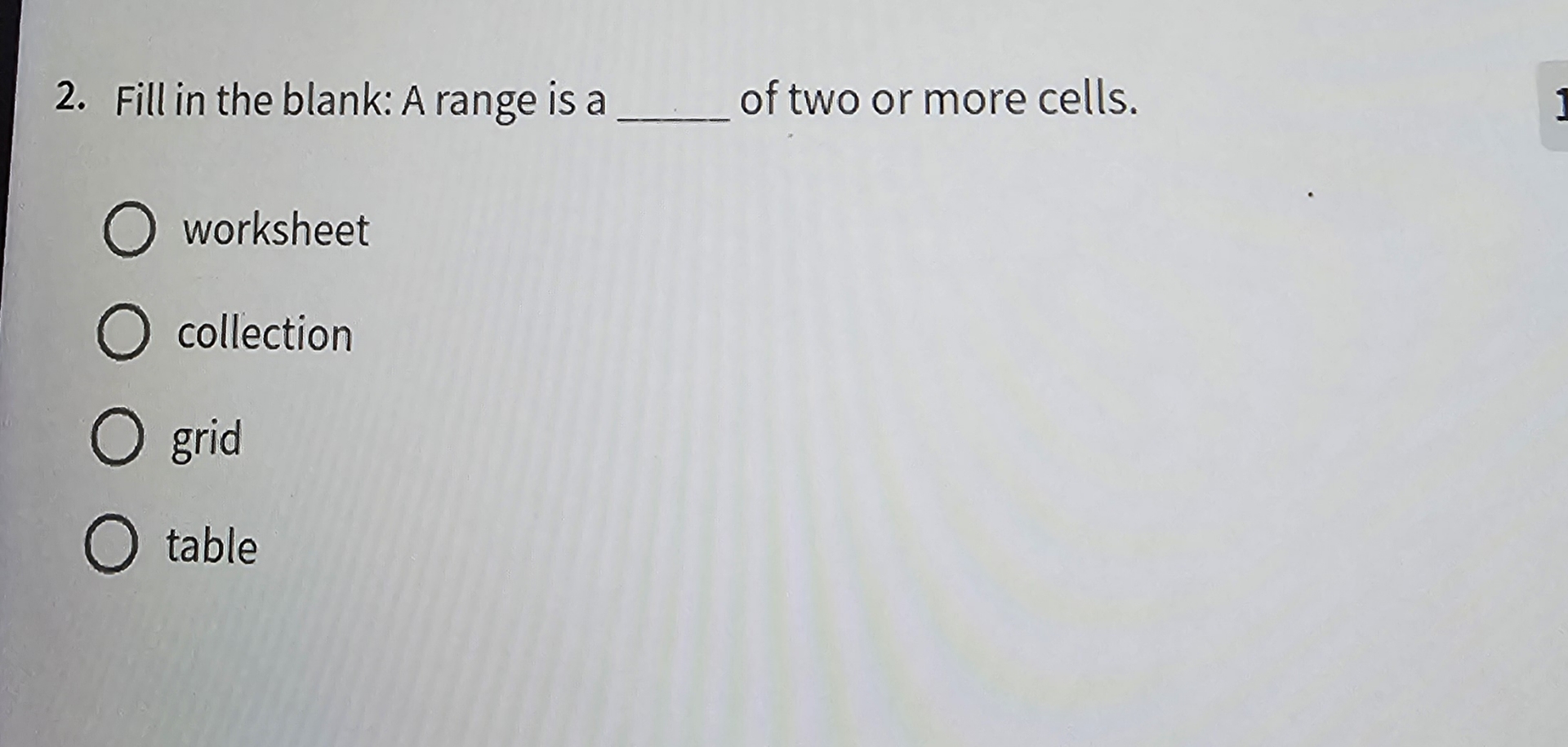 Solved Fill in the blank: A range is a ﻿of two or more | Chegg.com