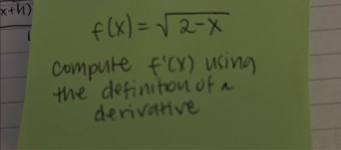 Solved F X 2−x Compute F′ X Using The Definition Of A
