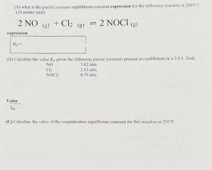 Solved (A) what is the partial pressure equilibrium constant | Chegg.com