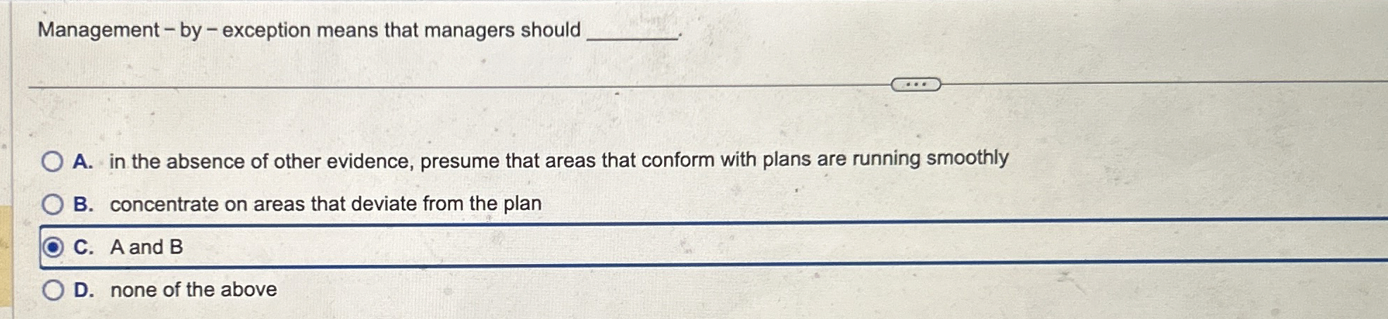 Solved Management - ﻿by- ﻿exception means that managers | Chegg.com