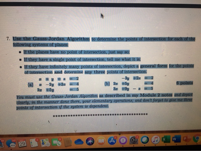Solved 7 Use The Gauss Jordan Algorithm To Determine The