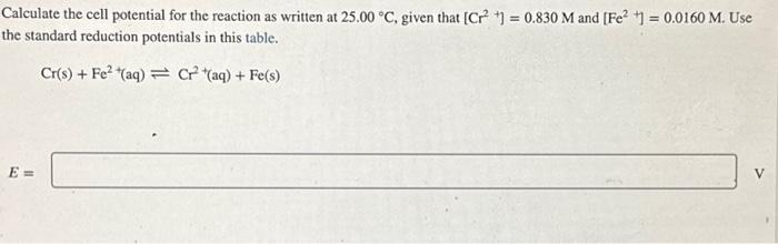 Solved Calculate the cell potential for the reaction as | Chegg.com