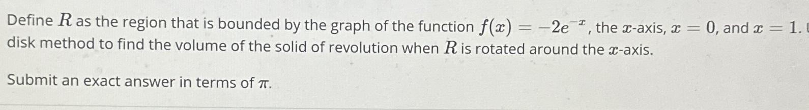 Solved Define R ﻿as the region that is bounded by the graph | Chegg.com