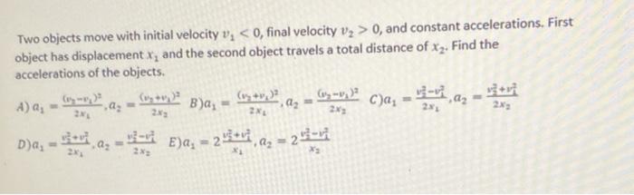 Solved Two objects move with initial velocity v.
