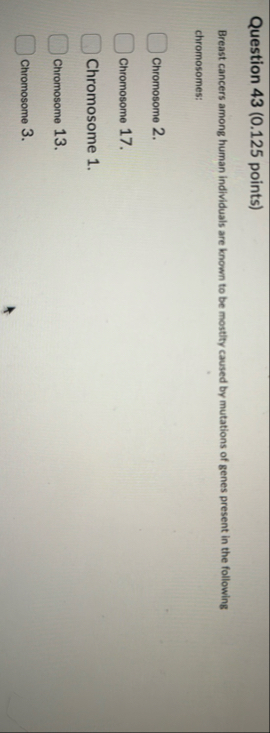 Solved Question 43 ( 0.125 ﻿points)Breast cancers among | Chegg.com
