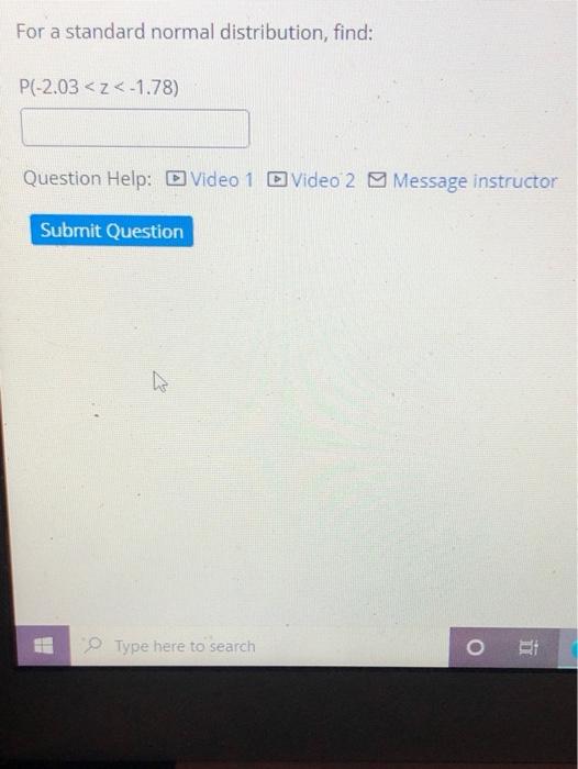 Solved For a standard normal distribution, find: P(-2.03 | Chegg.com