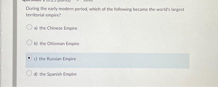 During the early modern period, which of the | Chegg.com