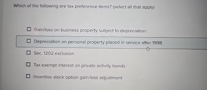 Solved Which of the following are tax preference items? | Chegg.com