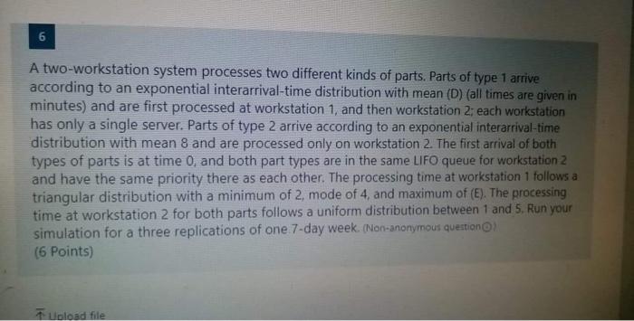 6 A two-workstation system processes two different | Chegg.com