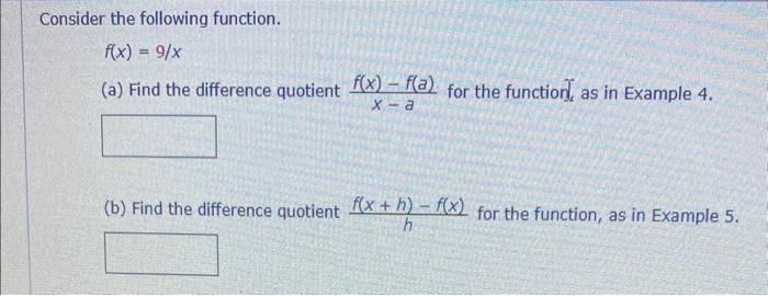 Solved Consider the following function. f(x)=9/x (a) Find | Chegg.com