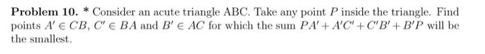 Solved Problem 10. * Consider an acute triangle ABC. Take | Chegg.com