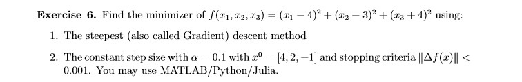 Solved Exercise 6. ﻿Find the minimizer of | Chegg.com