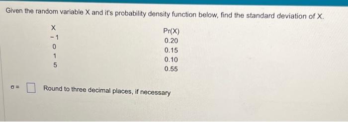 Solved Given the random variable X and it's probability | Chegg.com