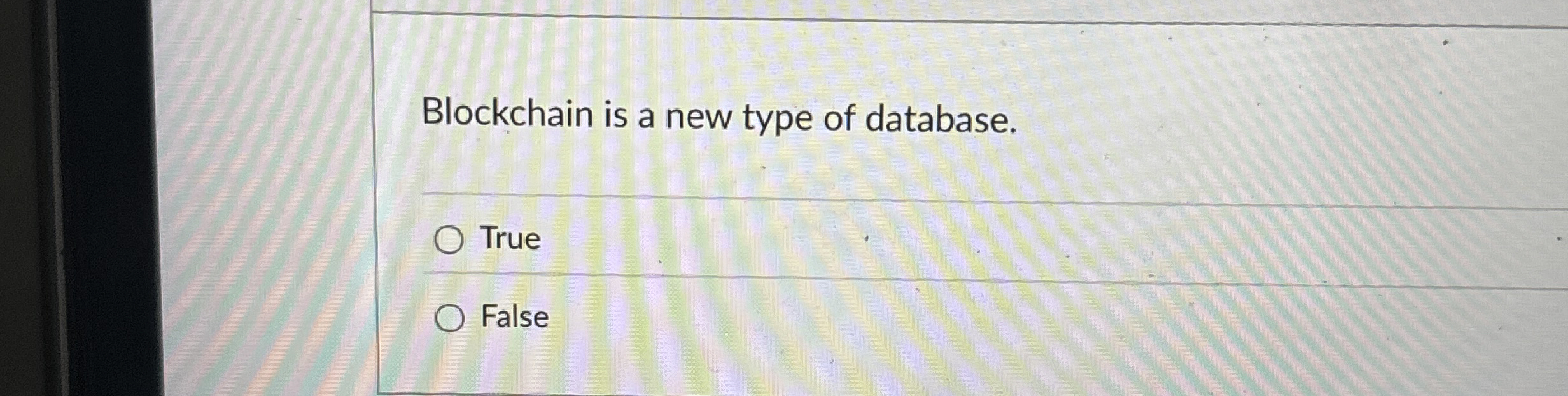Solved Blockchain is a new type of database.TrueFalse | Chegg.com
