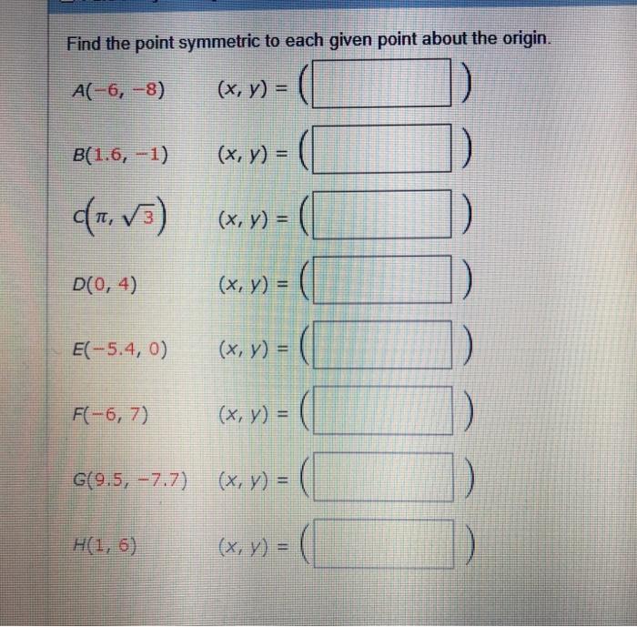 Solved Find the point symmetric to each given point about | Chegg.com