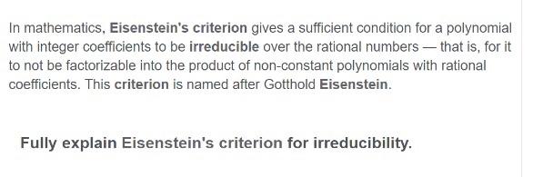 Solved In mathematics, Eisenstein's criterion gives a | Chegg.com