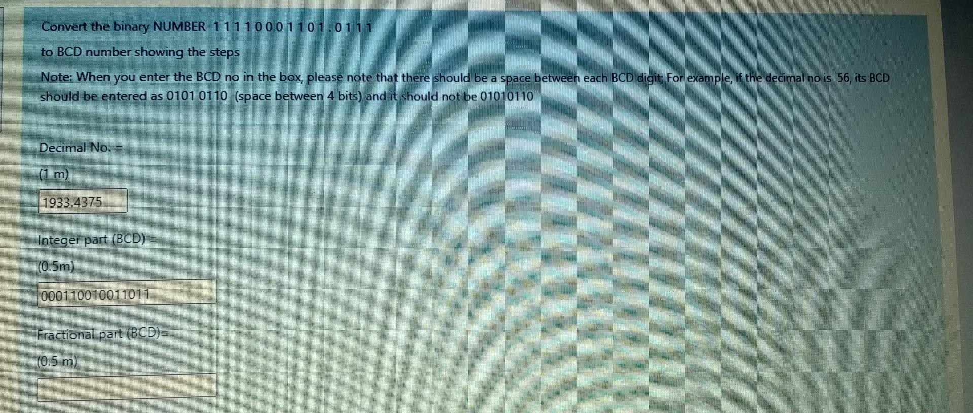 Solved Convert the binary NUMBER 11110001101.0111 to BCD | Chegg.com