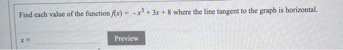 Solved Find each value of the function f(x)=−x3+3x+8 where | Chegg.com